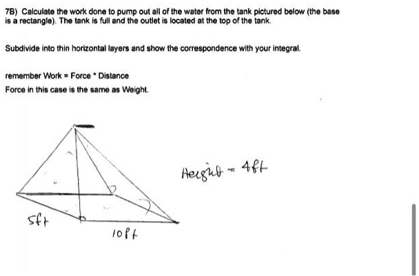 SOLVED:7B) Calculale Ihe work done to pump out all of the weter from ...