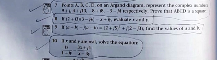 SOLVED: Points A, B, C, D, on an Argand diagram, represent the complex numbers 9+64 i13, 18, ~3 ...
