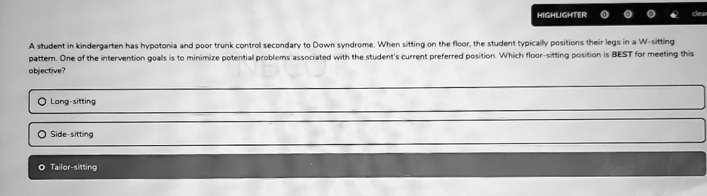 A student in kindergarten has hypotonia and poor trunk control ...
