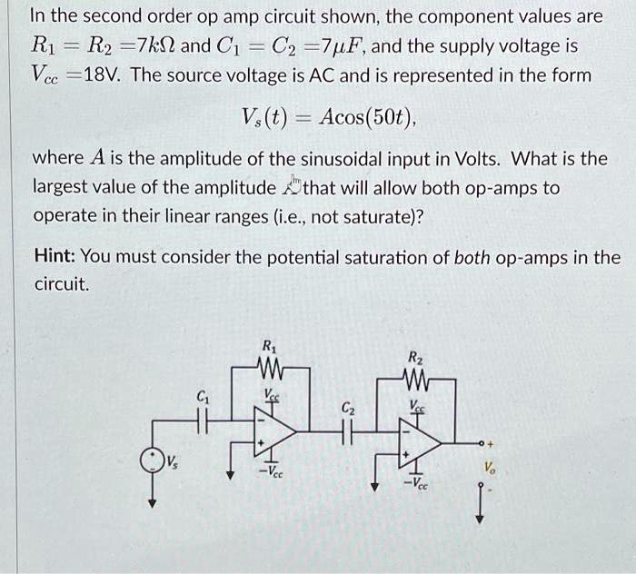 SOLVED: In the second-order op-amp circuit shown, the component values are R = 7kÎ© and C1 ...