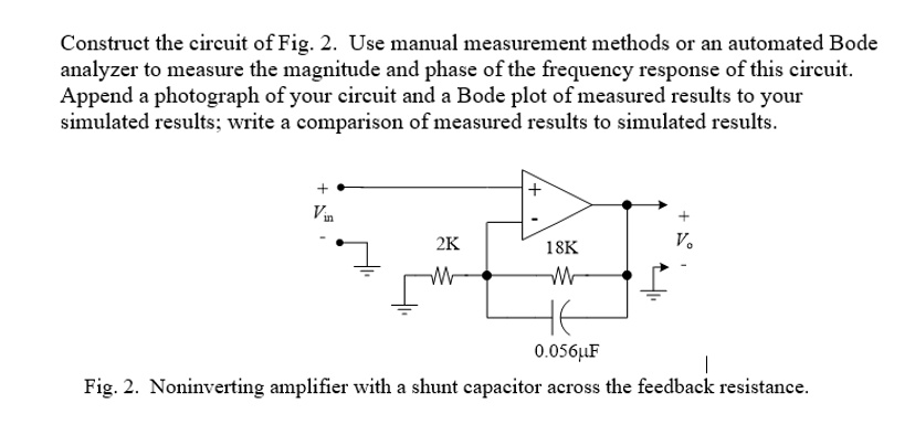 SOLVED: Construct the circuit of Fig. 2. Use manual measurement methods or an automated Bode ...