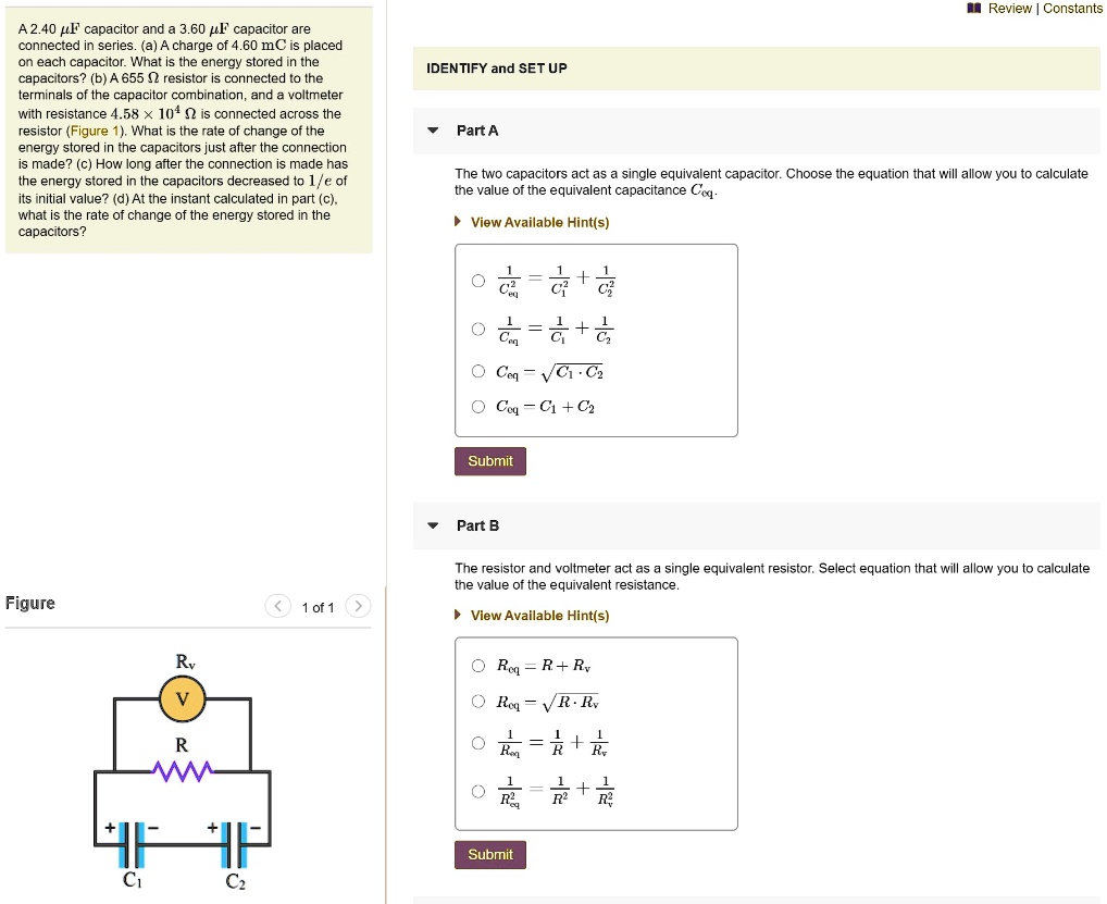 SOLVED: Review Constants A2.40 pF capacitor and 3.60 pl' capacitor are connected in series ...