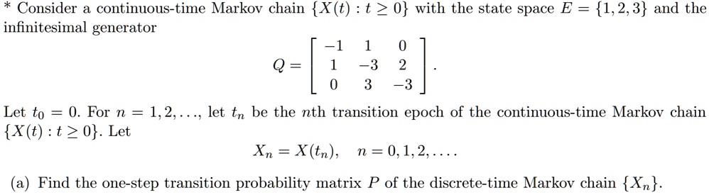 SOLVED: Consider a continous-time Markov chain {X(t) t2 0} with the ...
