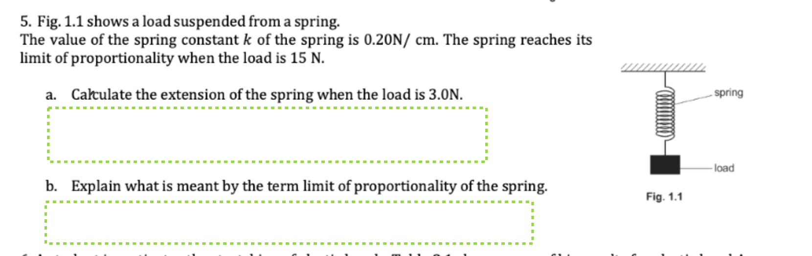5 fig 11 shows a load suspended from a spring the value of the spring ...