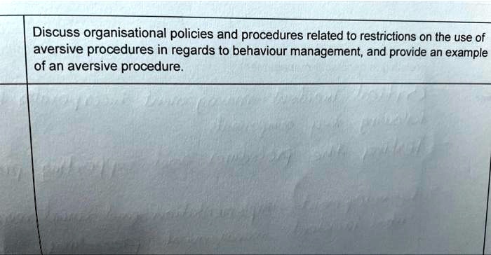 SOLVED: Discuss organizational policies and procedures related to ...