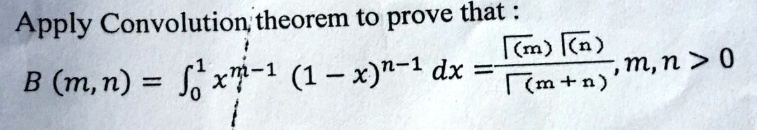 Apply Convolution theorem to prove that [T) [) J x&qu… - SolvedLib