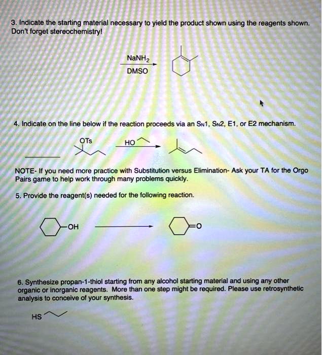 SOLVED: 3. Indicate the starting material necessary to yield the product shown using the ...