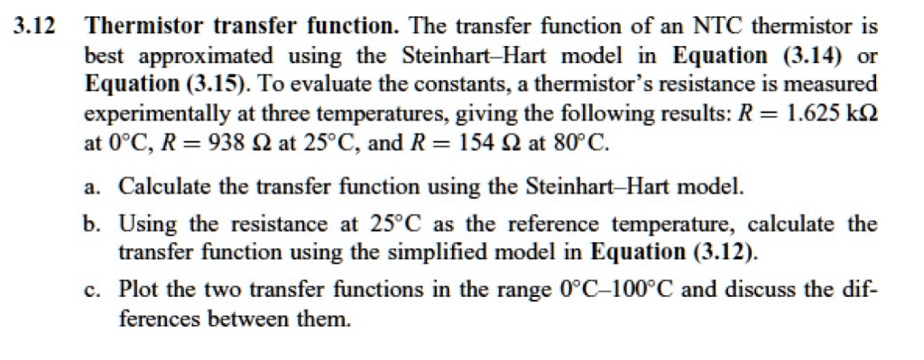 3.12 Thermistor transfer function. The transfer function of an NTC thermistor is best ...