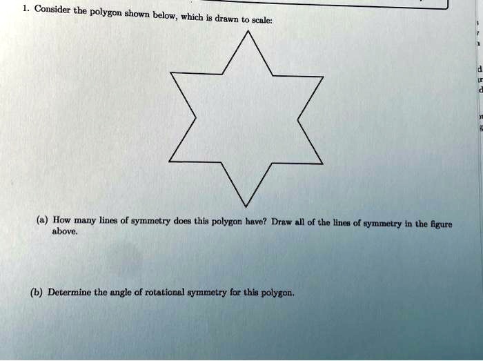 SOLVED: Consider the polygon shown below, which is drawn to scale: a ...