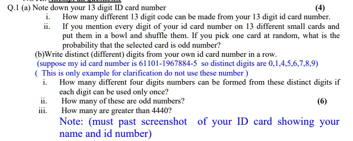 q1 a note down your 13 digit id card number how many different 13 digit ...