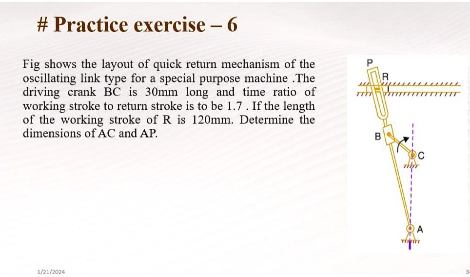 practice exercise 6 fig shows the layout of quick return mechanism of ...