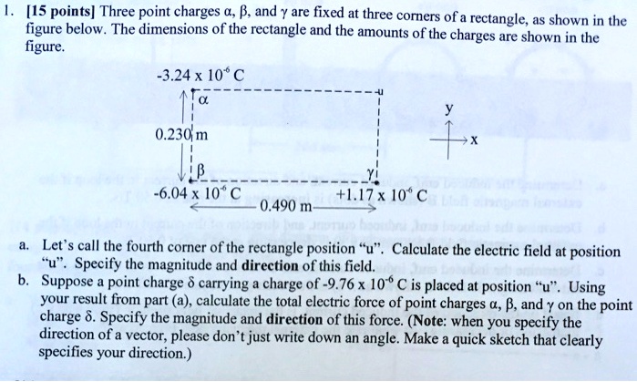 15 points three point charges b and y are fixed at three corners of a ...