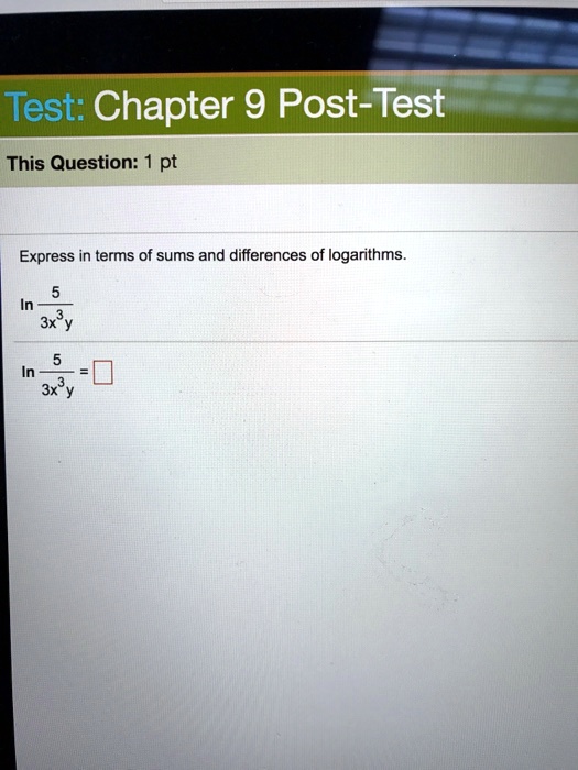 SOLVED: Test: Chapter 9 Post-Test This Question: pt Express in terms of ...