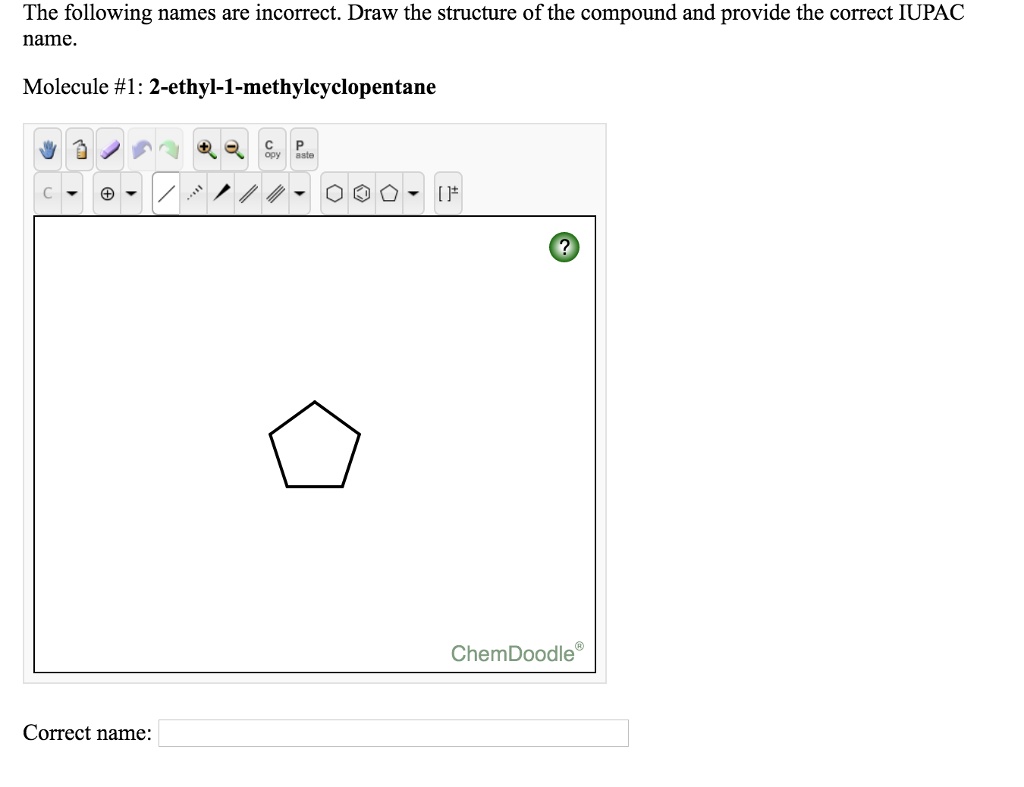 the following names are incorrect draw the structure of the compound and provide the correct ...