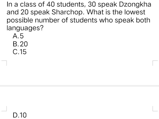 SOLVED: In a class of 40 students, 30 speak Dzongkha and 20 speak ...