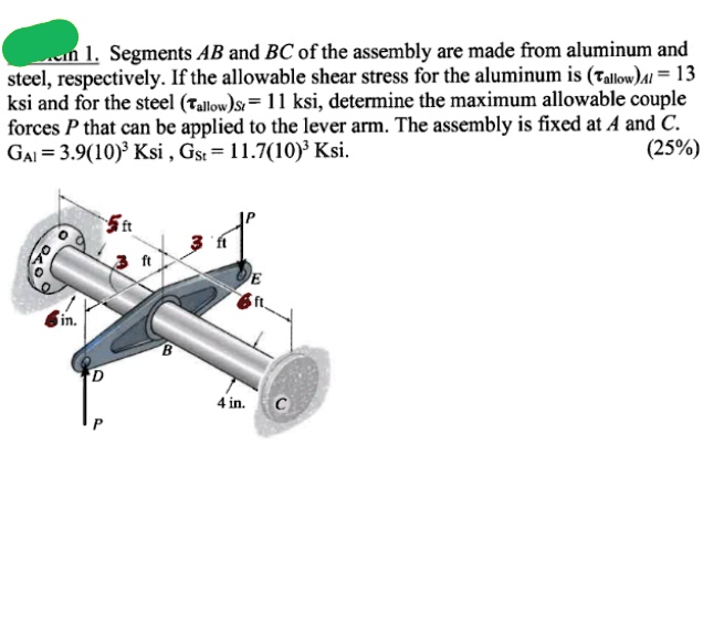 SOLVED: Segments AB and BC of the assembly are made from aluminum and ...