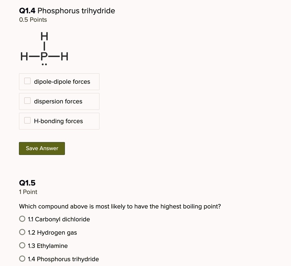 SOLVED: 01.4 Phosphorus trihydride 0.5 Points H HPH dipole-dipole forces dispersion forces H ...