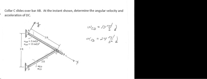 SOLVED: Collar C slides over bar AB. At the instant shown, determine the angular velocity and ...
