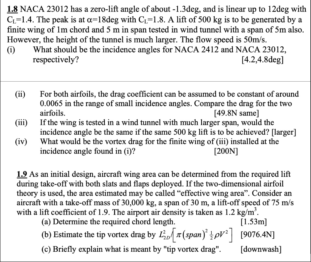 SOLVED: 18 NACA 23012 has a zero-lift angle of about -1.3Â°, and is ...