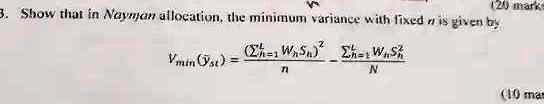 SOLVED: 129mark Show that in Neyman allocation the minimum variance ... SOLVED: 129mark Show that in Neyman allocation the minimum variance ...