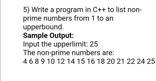 5) Write a program in C++ to list non- prime numbers from 1 to an ...