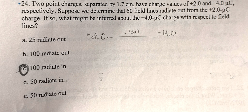 24 two point charges separated by 17 cm have charge values of 20 and 40 ...