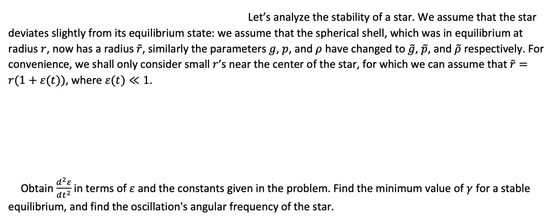 lets analyze the stability of a star we assume that the star deviates ...