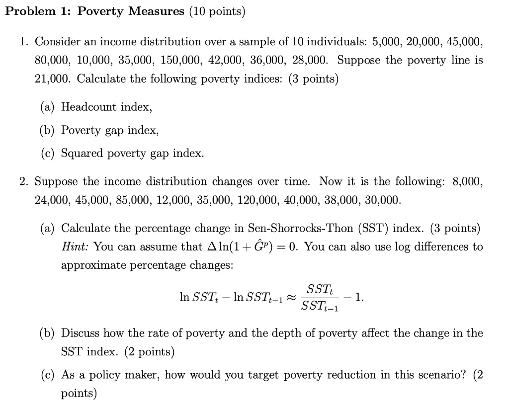 Problem 1: Poverty Measures (10 points) 1. Consider an income ...