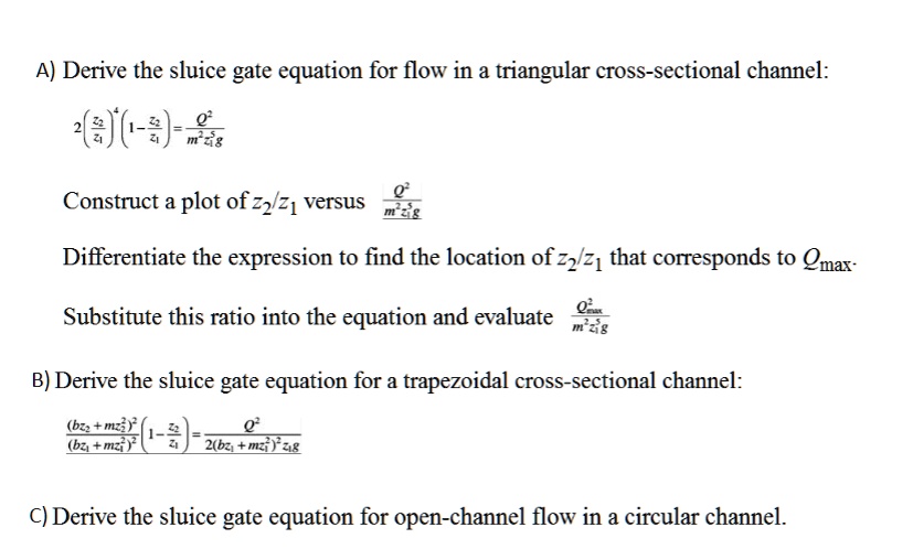 SOLVED: A. Derive the sluice gate equation for flow in a triangular ...