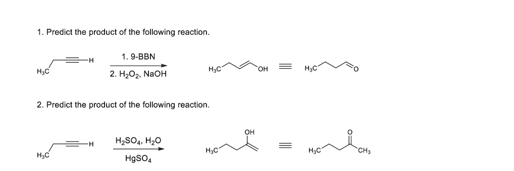SOLVED: Predict the product of the following reaction:. 1. 9-BBN H;C 2. HzOz, NaOH HzC OH H3C 2 ...