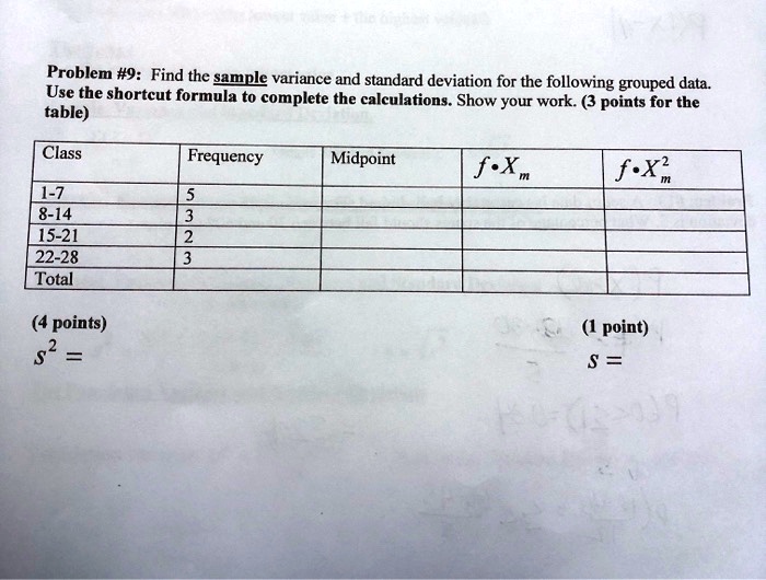 problem 9 find the gample variance and standard deviation for the following grouped data use the ...