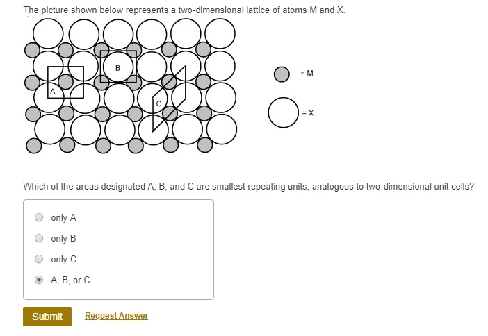 The picture shown below represents a two-dimensional lattice of atoms M and X. A B = M C = X ...