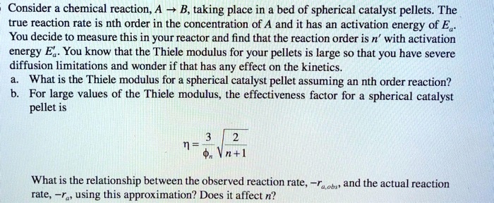 SOLVED: Consider a chemical reaction AB, taking place in a bed of ...