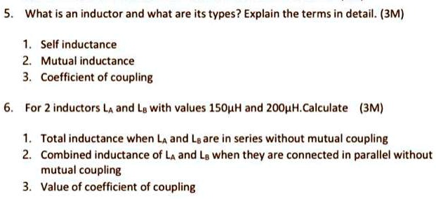 SOLVED: What is an inductor and what are its types? Explain the terms ...