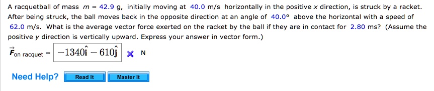SOLVED: racquetball of mass 42.9 9, initially moving at 40.0 m/s ...