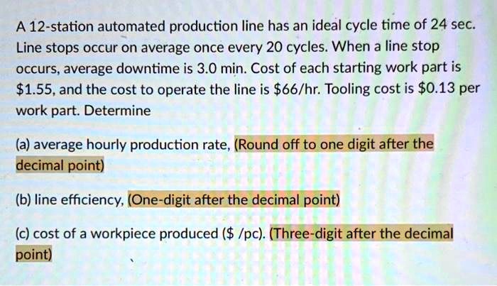 A 12-station automated production line has an ideal cycle...