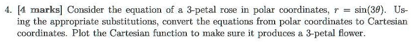 VIDEO solution: [4 marks] Consider the equation of a 3-petal rose in ...