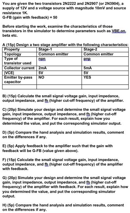 SOLVED: You are given the two transistors 2N2222 and 2N2907 (or 2N3904 ...