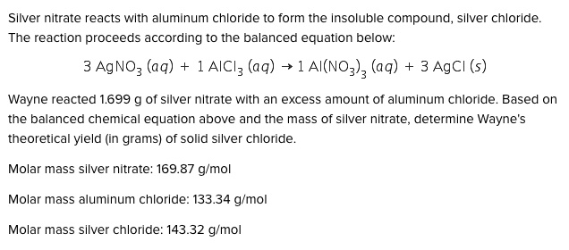 SOLVED: Silver nitrate reacts with aluminum chloride t0 form the ...