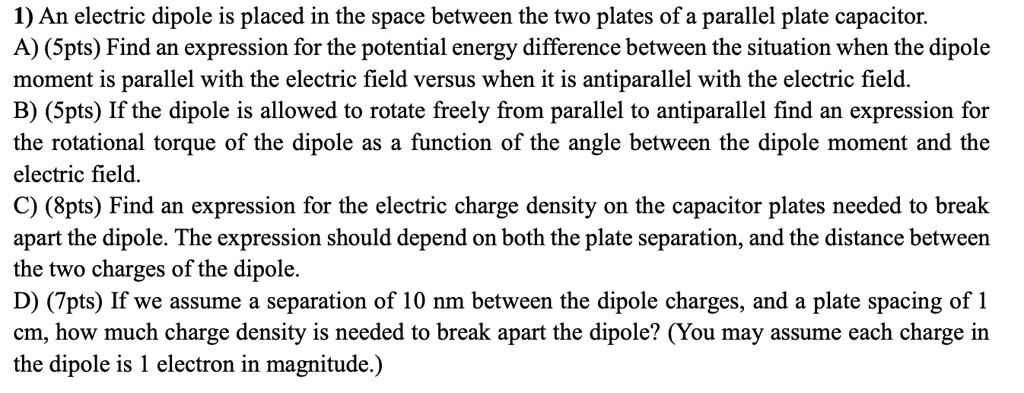 SOLVED: An electric dipole is placed in the space between the two ...