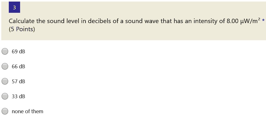SOLVED:Calculate the sound level in decibels of a sound wave that has ...