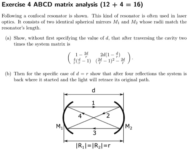 Exercise 4 ABCD matrix analysis (12 + 4 = 16) Following a confocal ...