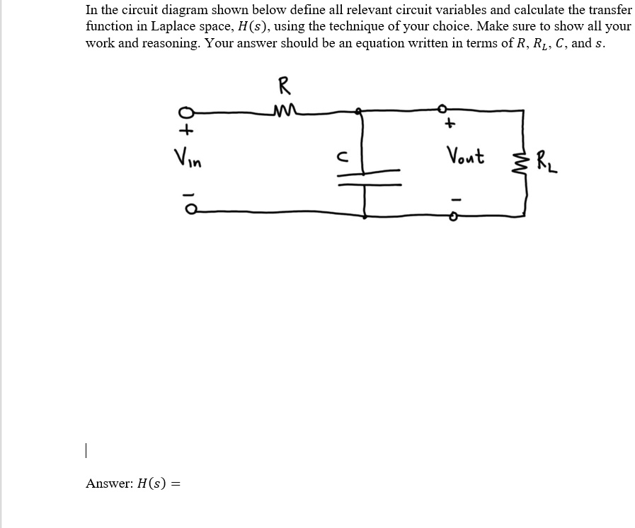 In the circuit diagram shown below define all relevant circuit variables and calculate the ...