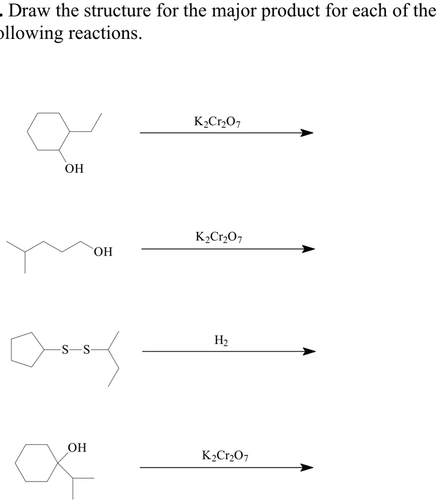 draw the structure for the major product for each of the ollowing ...