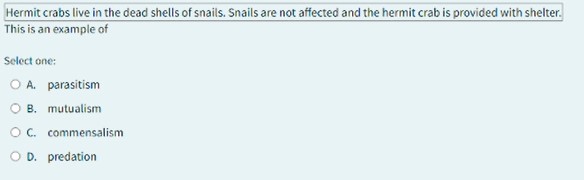 SOLVED: Hermit crabs live in the dead shells of snails. Snails are not ...