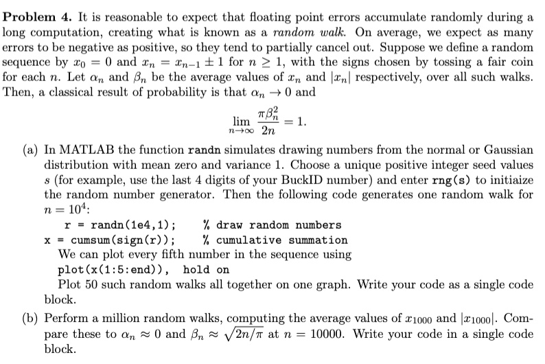 SOLVED: Texts: Problem 4. It is reasonable to expect that floating point errors accumulate ...