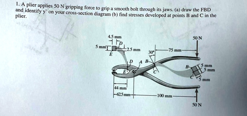 [GET ANSWER] 1 a plier applies 50 n gripping force to grip a smooth ...