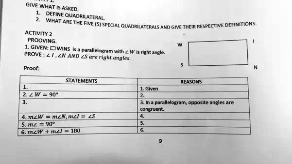 GIVE WHAT IS ASKED: DEFINE QUADRILATERAL. WHAT ARE THE FIVE (5) SPECIAL ...