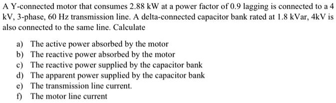 SOLVED: A Y-connected motor that consumes 2.88 kW at a power factor of ...