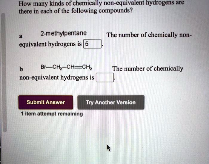 SOLVED: How many kinds of chemically non-equivalent hydrogens are there ...
